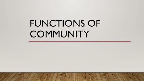 Functions of Communities | PPTX | Education