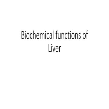 Funtions of liver and basic understanding | PPTX