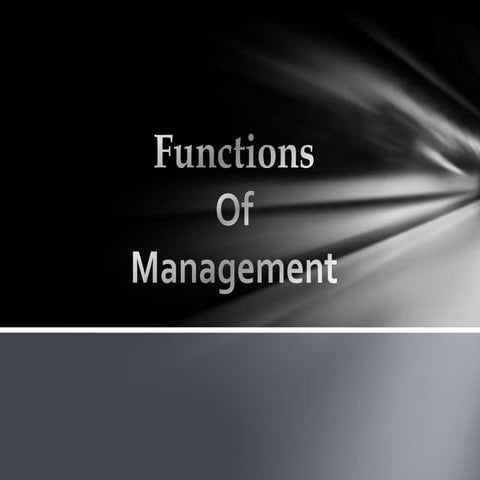 Functions of management | PPTX | Business | Business and Finance