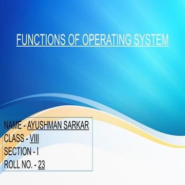 FUNCTIONS OF OPERATING SYSTEM.pptxSDDDDD | PPTX