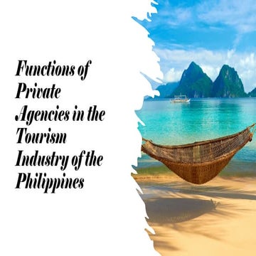 Functions of Private Agencies in the Tourism Industry.pptx