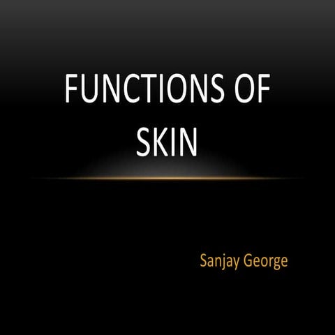 Functions of skin | PPT