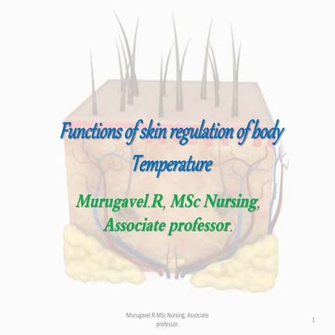 Functions of skin regulation of body temperature | PPTX