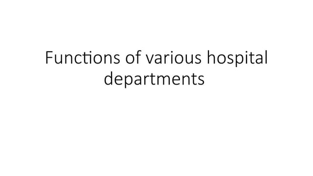 DIFFERENT DEPARTMENTS OF HOSPITAL.pptx