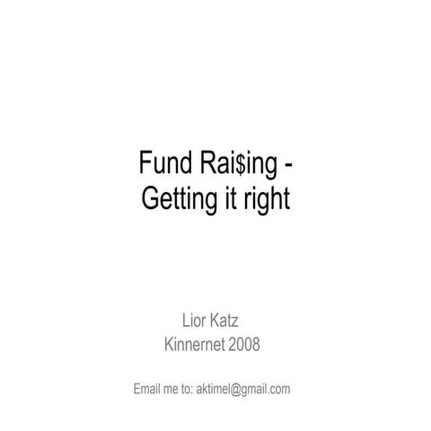 Fund rai$ing - getting it right | PPT
