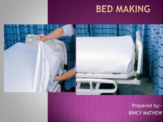 Bed making | PPTX | First Aid | Injuries