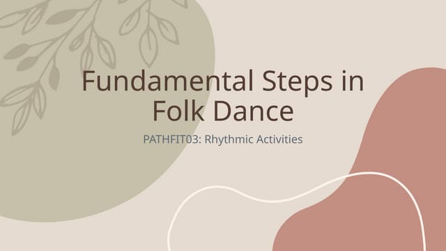basic steps in folk dancing, from feet position | PPTX