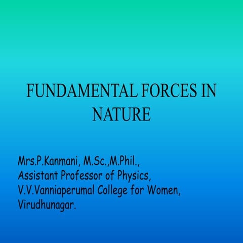 Fundamental forces in nature | PPTX