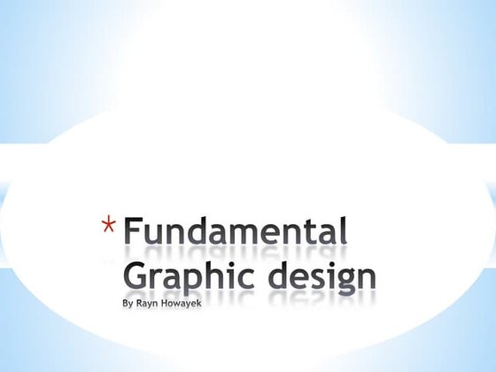 Graphic Design Fundamentals | PPT | Graphics Software | Computer ...