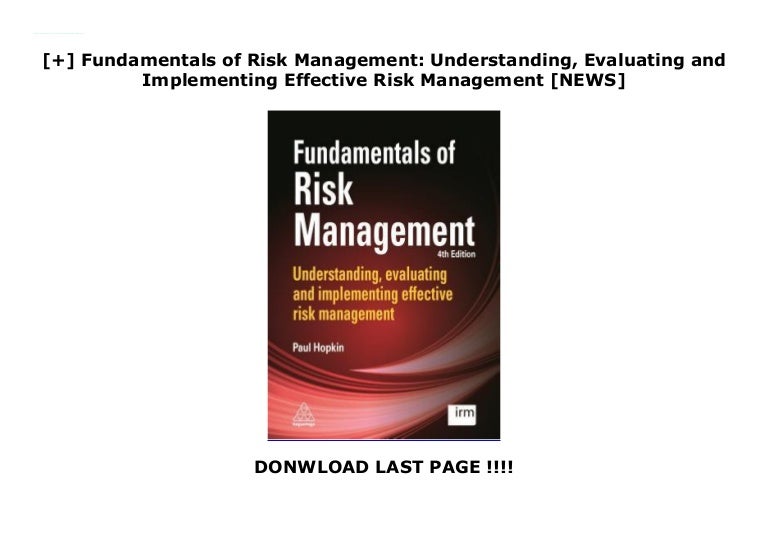 Fundamentals Of Risk Management Understanding Evaluating And Im…