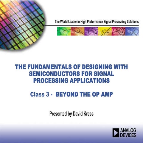 Class 3: The Fundamentals of Designing with Semiconductors | PPTX