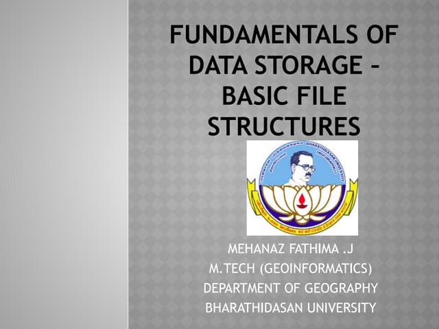 Fundamentals Of Data Storage Basic File Structures 1pptx Free