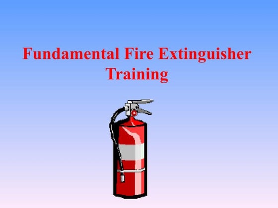 Fire Extinguisher Safety Training | PPT