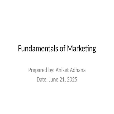 Fundamentals_of_Marketing.pptx to understand marketing bsics | PPTX