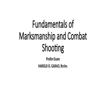 Fundamentals of Marksmanship and Combat Shooting Prelim.pptx