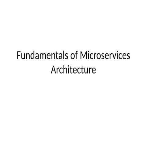 Fundamentals_of_Microservices_Architecture.pptx