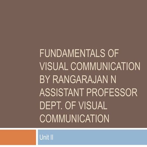Fundamentals of visual communication unit ii | PPTX