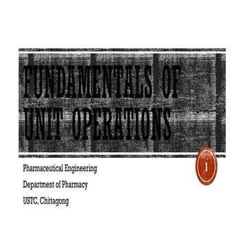 Fundamental of Unit Operation. Pharmaceutical engineering | PPTX