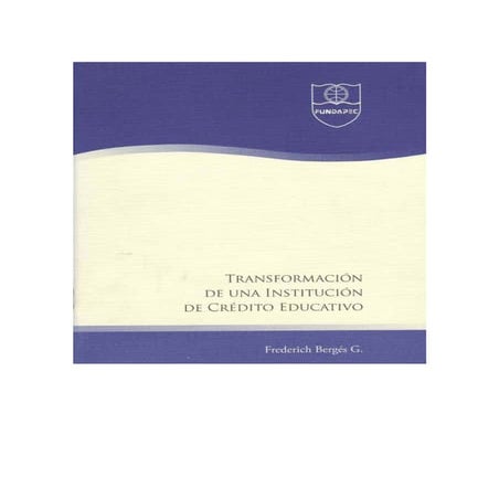 FUNDAPEC - Transformación de una institución de crédito educativo | PDF