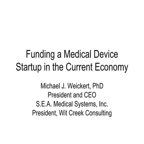 Funding A Medical Device Startup In The Current Economy | PDF