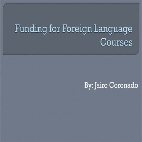 Funding For Foreign Language Courses | PPT