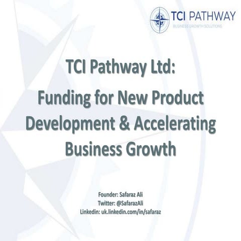 TCI Pathway - Funding for new development and accelarating business ...