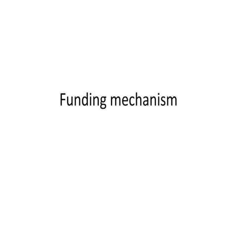 Funding mechanism | PPTX