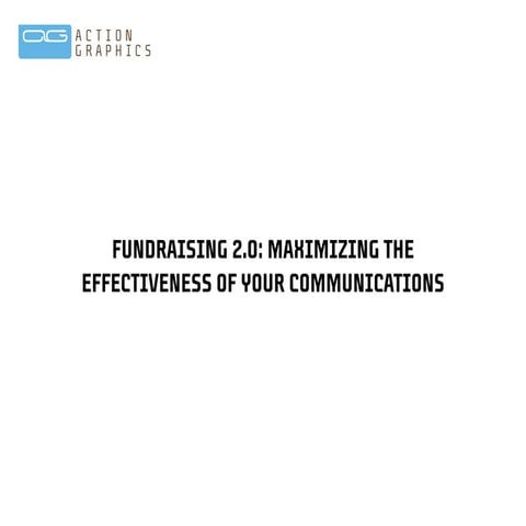 Maximizing the Success of Your Fundraising Communications | PPT