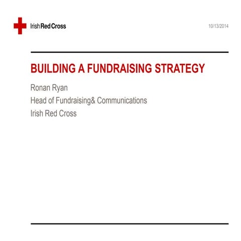 Fundraising Ireland: Building a Fundraising Strategy - first steps | PDF