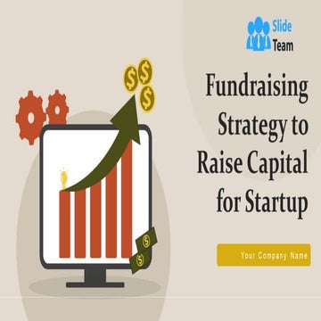 Fundraising Strategy To Raise Capital For Startup Powerpoint ...