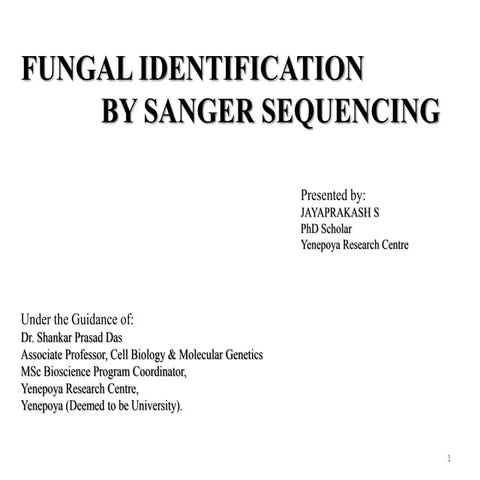 FUNGAL IDENTIFICATION BY SANGER SEQUENCING.pptx