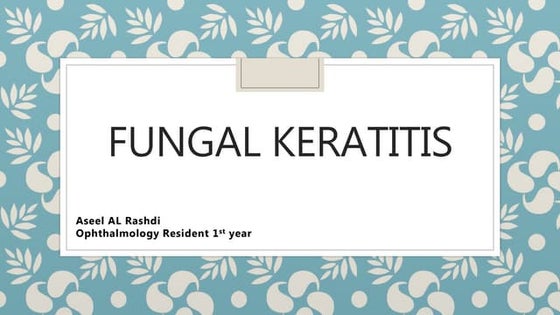 Fungal Corneal Ulcer Ophthalmology PPT.pptx | Eye and Vision Conditions ...