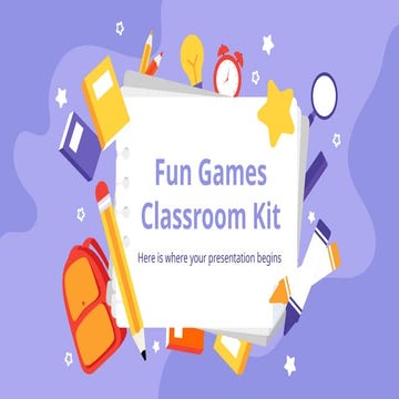 Fun Games Classroom Kit by Slidesgo (2).pptx