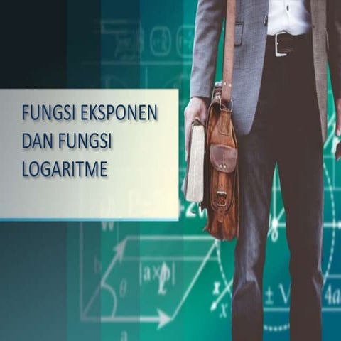 Fungsi eksponen dan logaritme [autosaved] | PPTX