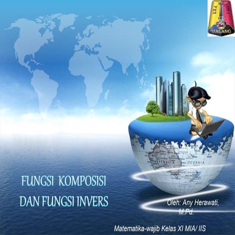 Fungsi komposisi dan fungsi invers xi mat wajib | PPSX
