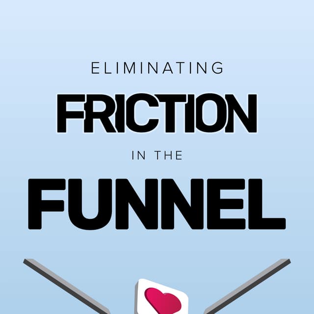 Funnel friction infographic | PDF
