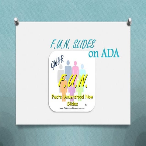 Fun slides Americans with Disabilites Act (ADA) (ADAAA) | PDF