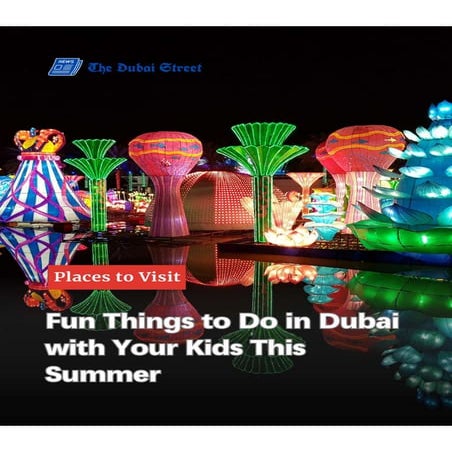 Fun Things to Do in Dubai this Summer.pdf