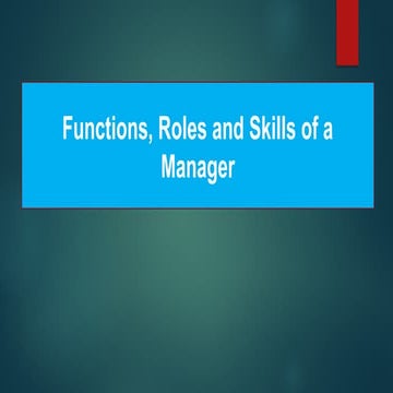 Funtions-Roles-and-Skills-of-a-Manager.pptx