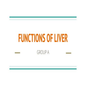 Funtions of liver and basic understanding | PPTX