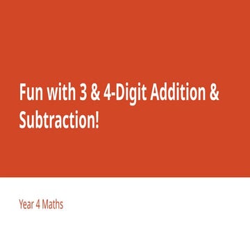 Fun with 3 & 4-Digit Addition & Subtraction.pptx