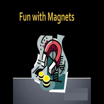 Fun with Magnets_Grade 6_Physics_CBSE.pptx