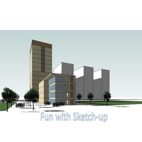 Fun with sketchup | PPT
