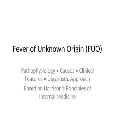 Fever of Unknown Origin (FUO) | PPTX