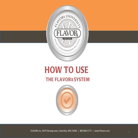 FLAVORx University - How To Use | PPT