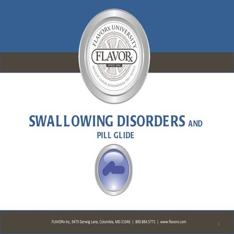 FLAVORx University - Swallowing Disorders and pill glide | PPT