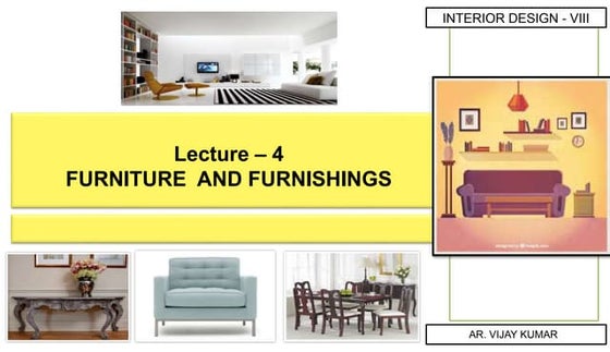 Types of materials using to make furnitures interior design VI sem 2017 ...