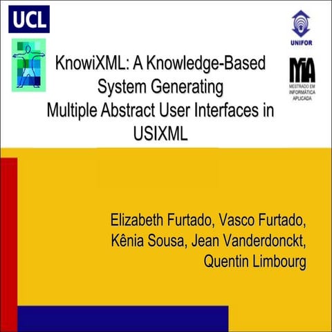 Knowixml A Knowledge Based System Generating Multiple Abstract User Interfaces In Usixml Ppt 