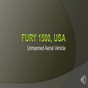 Fury 1500, usa unmanned aerial vehicle | PPTX