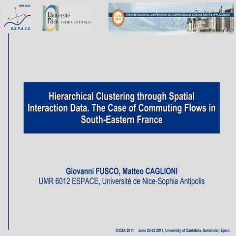 Hierarchical clustering through spatial interaction data. The case of commuting flows in South ...